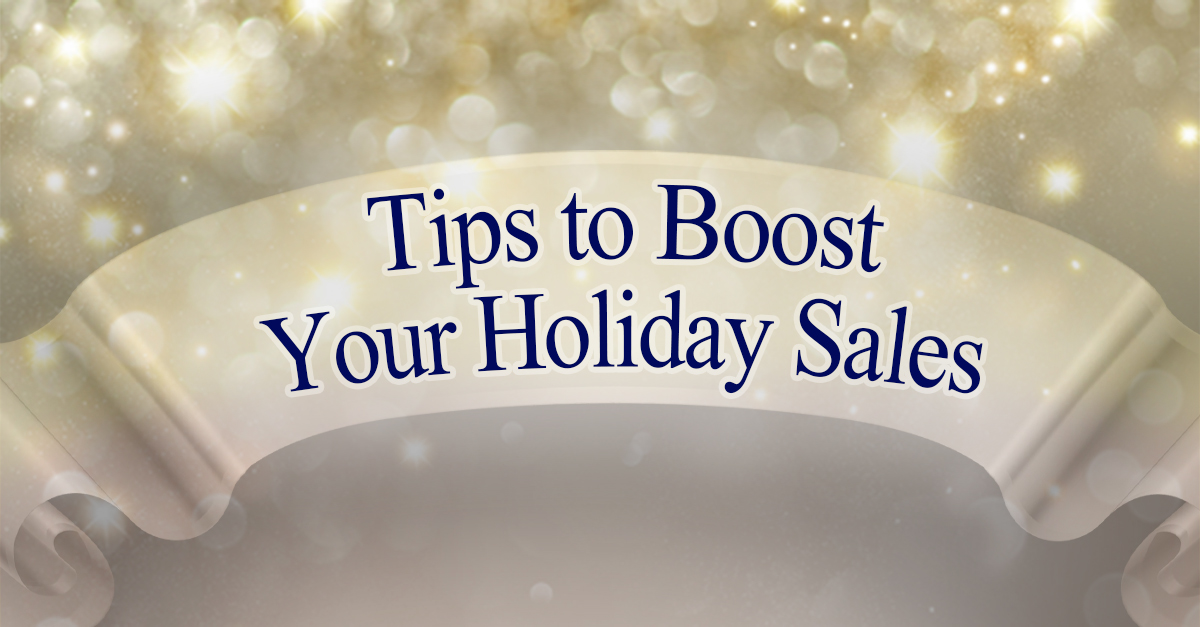 Tips to Boost Your Holiday Sales | Merchants Insurance Group - Earning ...