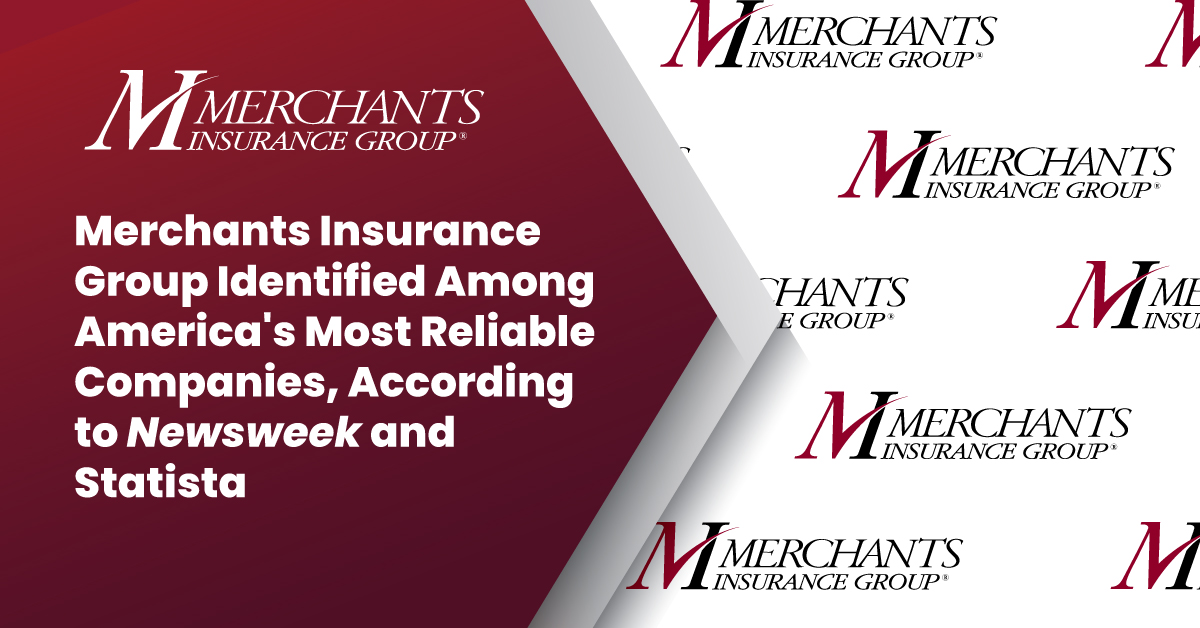 Merchants Insurance Group Identified Among America's Most Reliable ...